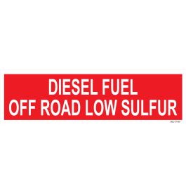 4" X 13.5" DIESEL FUEL - OFF ROAD - LOW SULFUR PUMP Decal - Excel ...